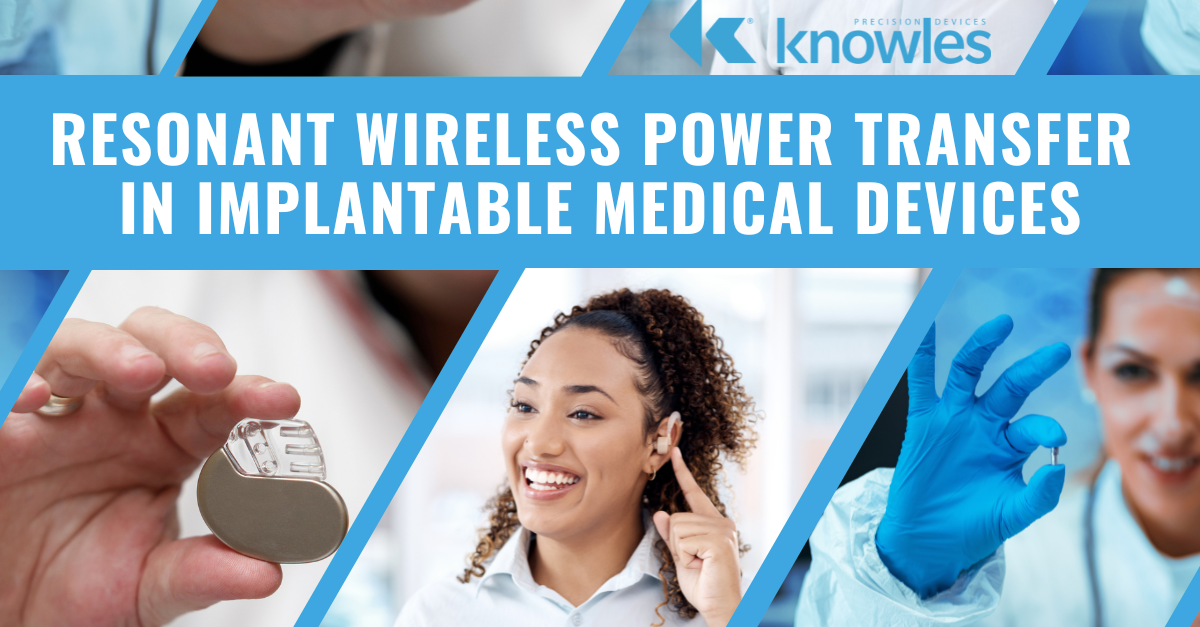 Resonant Wireless Power Transfer in Implantable Medical Devices